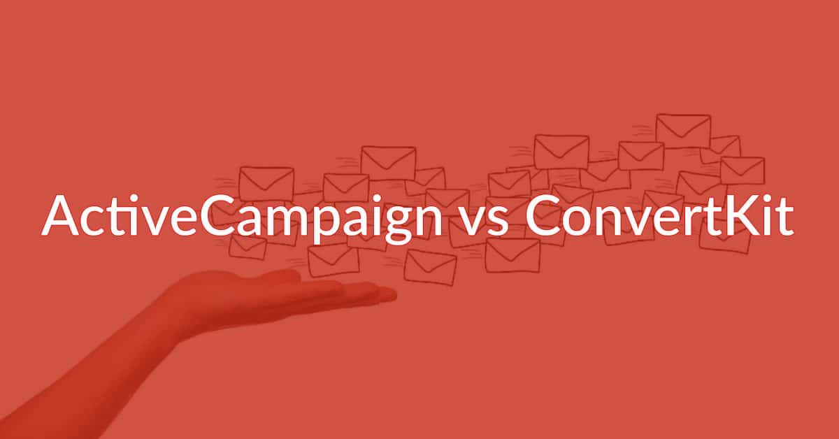 Activecampaign Vs Convertkit Two Powerhouses Who Wins